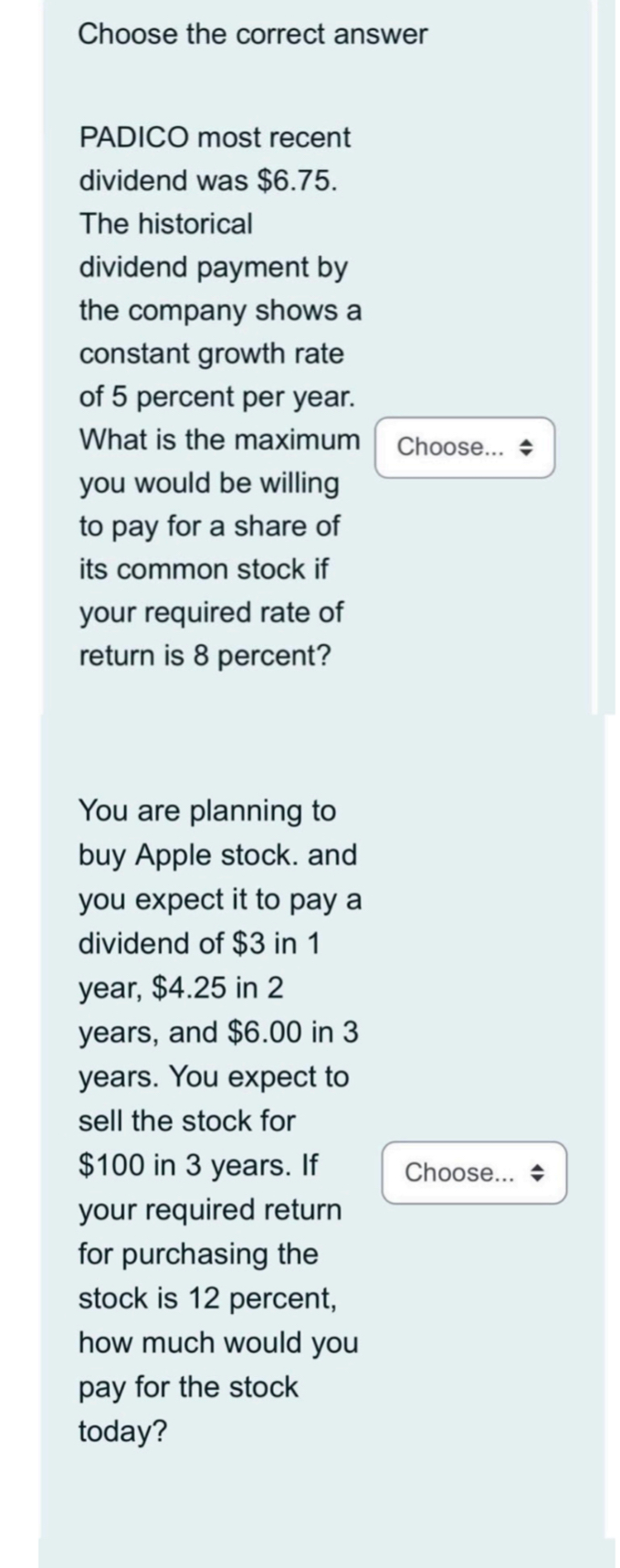 Solved Choose the correct answerPADICO most recent dividend | Chegg.com
