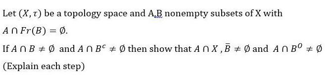 Solved Let (X,T) be a topology space and AB nonempty subsets | Chegg.com