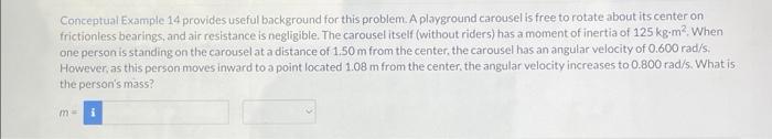 Solved Conceptual Example 14 provides useful background for | Chegg.com