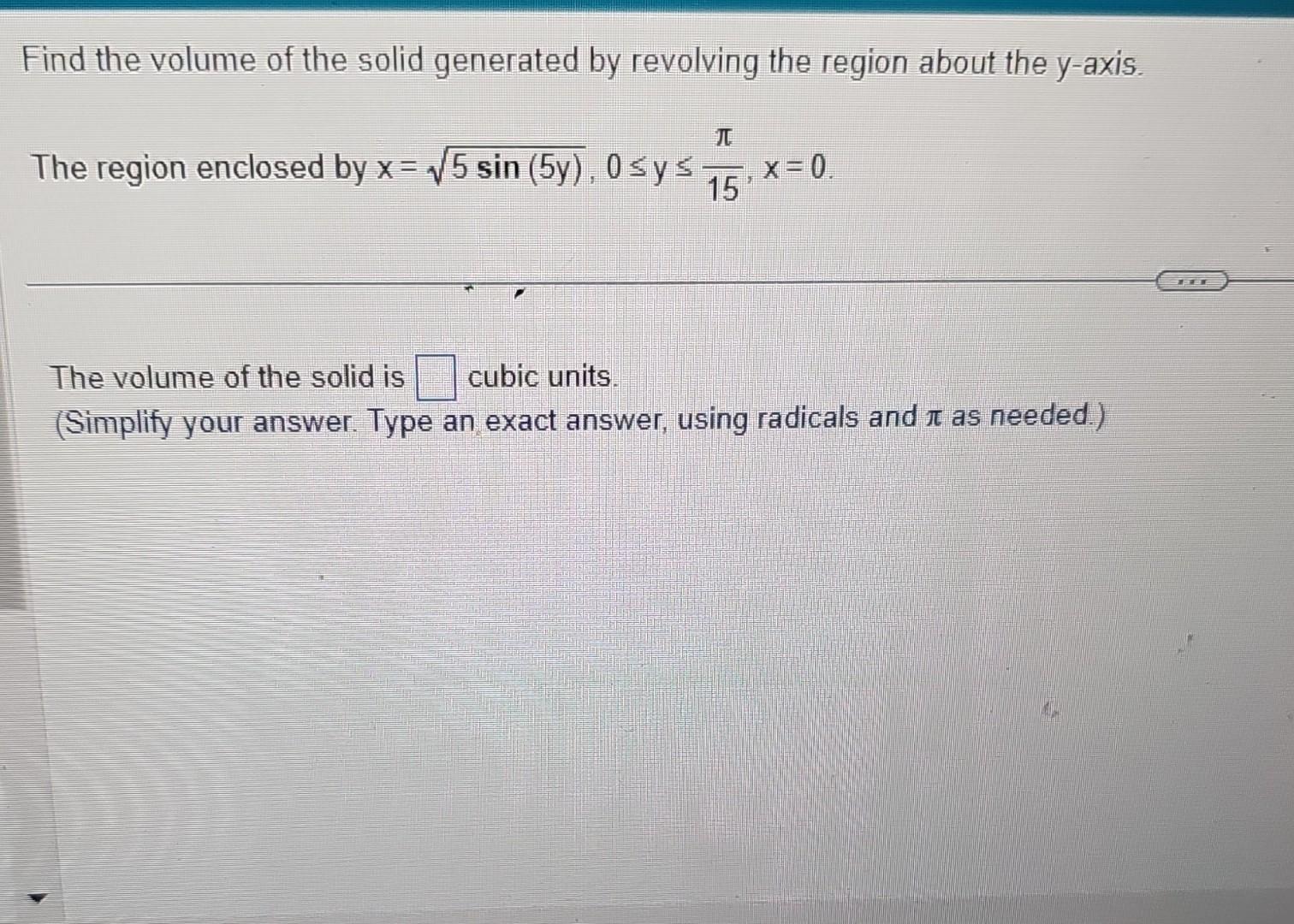 Solved Find the volume of the solid generated by revolving | Chegg.com