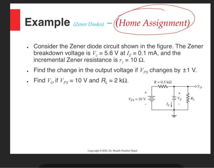 Solved Example (Zener Diodes) (Home Assignment) Consider the | Chegg.com