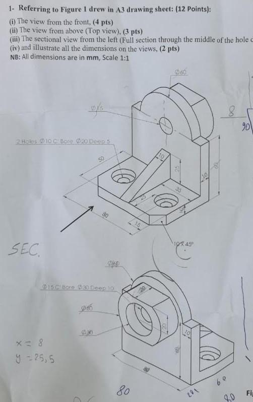 Solved 1- Referring to Figure 1 drew in A3 drawing sheet: | Chegg.com