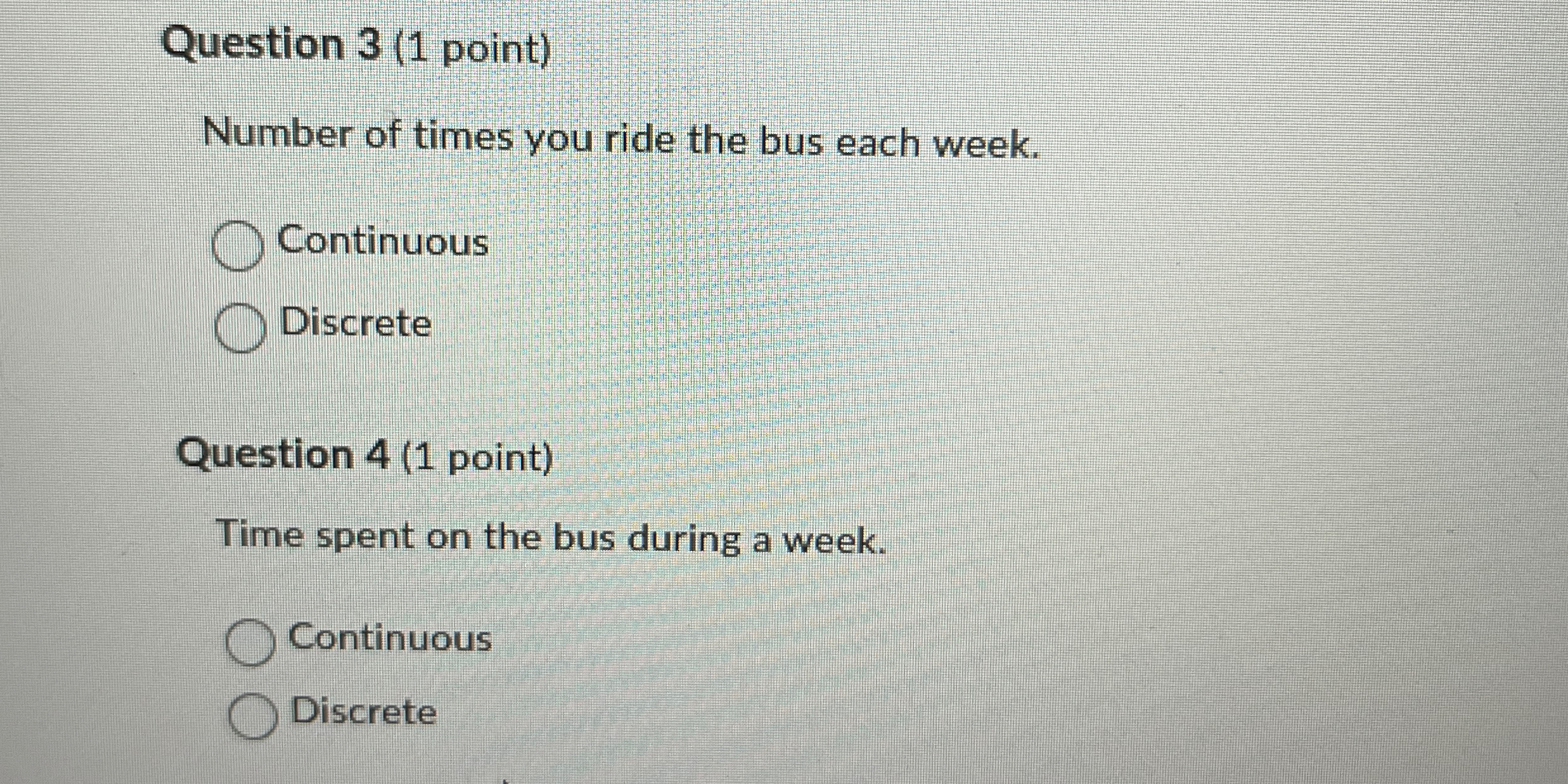 Solved Question 3 (1 ﻿point)Number of times you ride the bus | Chegg.com