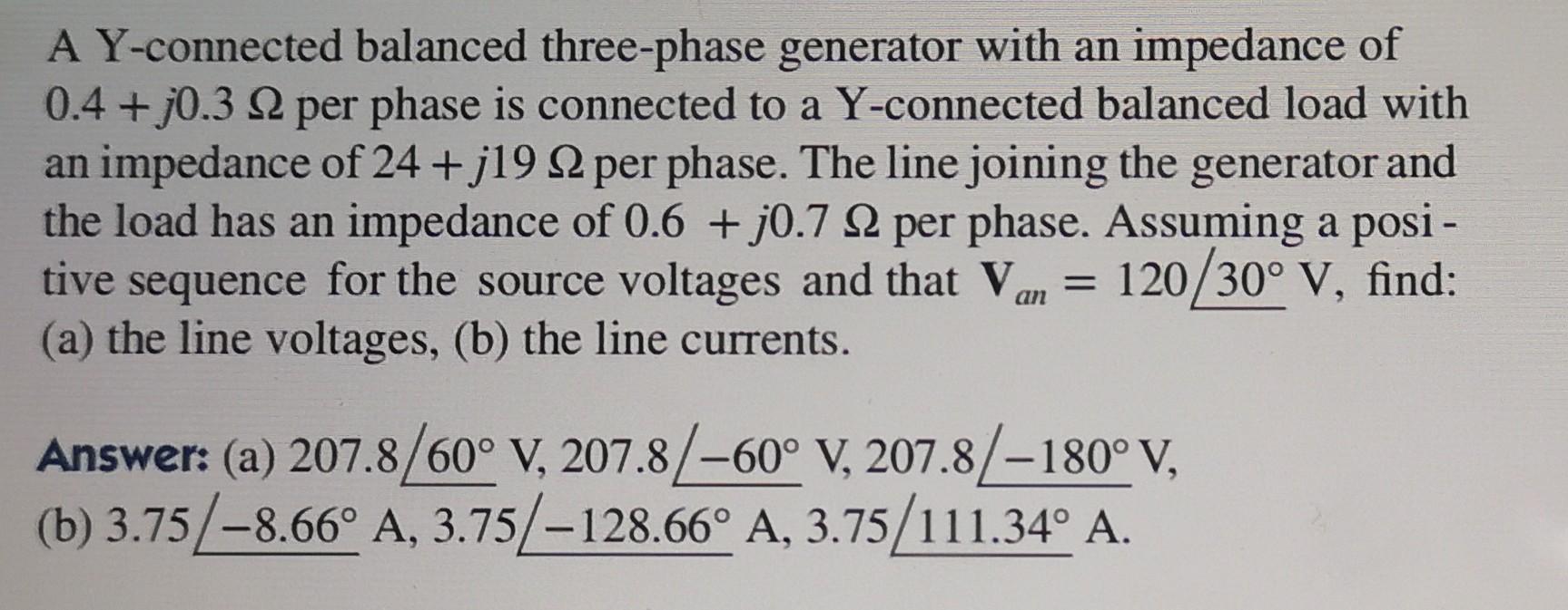 Solved A Y-connected balanced three-phase generator with an | Chegg.com
