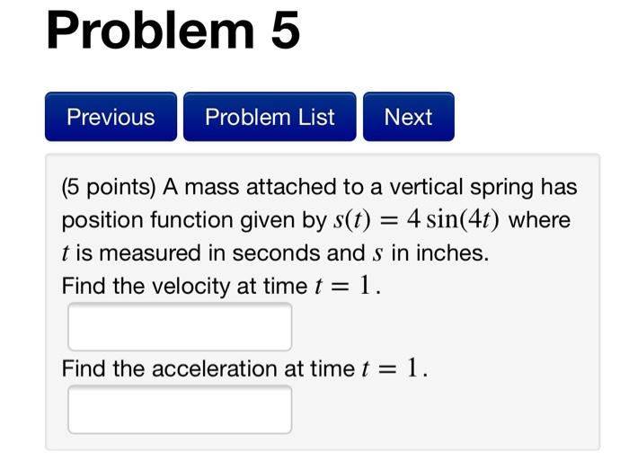 Solved Problem 5 Previous Problem List Next (5 points) A | Chegg.com