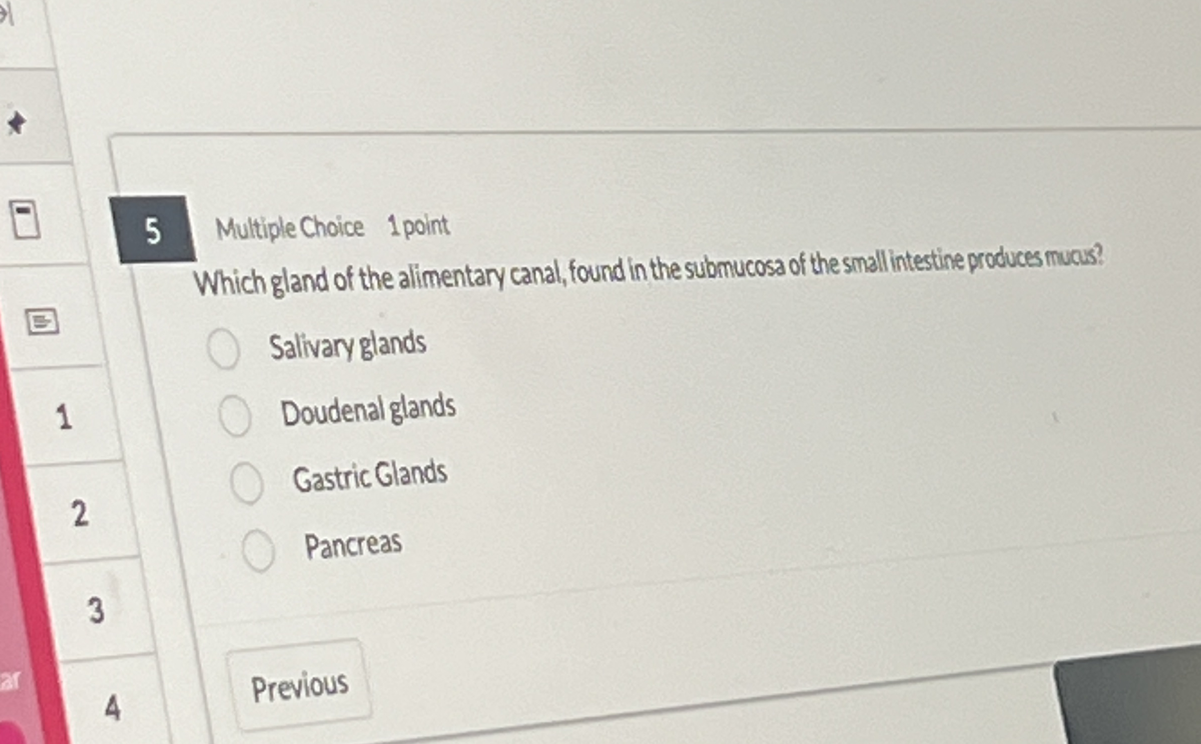 Solved 5Multiple Choice1 ﻿pointWhich gland of the alimentary | Chegg.com