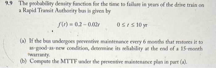 Solved The probability density function for the time to | Chegg.com