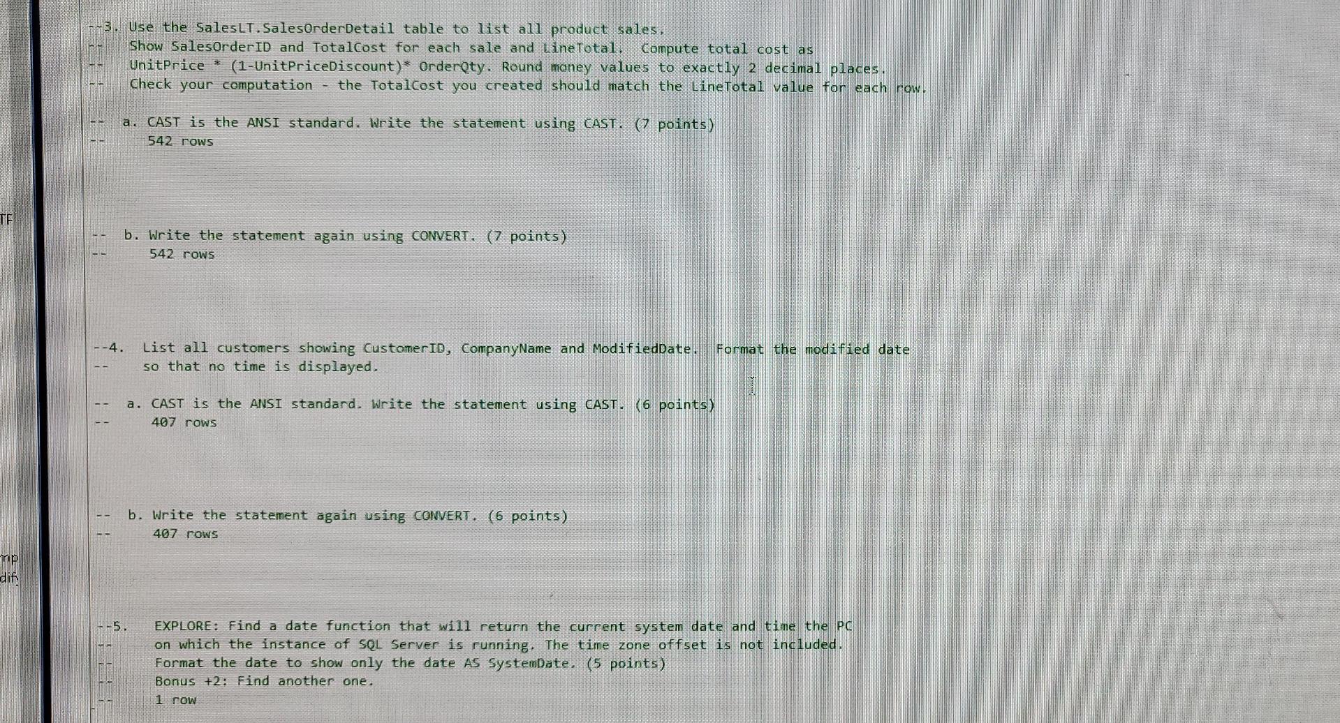 Solved TF up -3. Use the SalesLT.SalesOrderDetail table to | Chegg.com