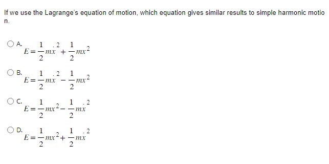 Solved If we use the Lagrange's equation of motion, which | Chegg.com
