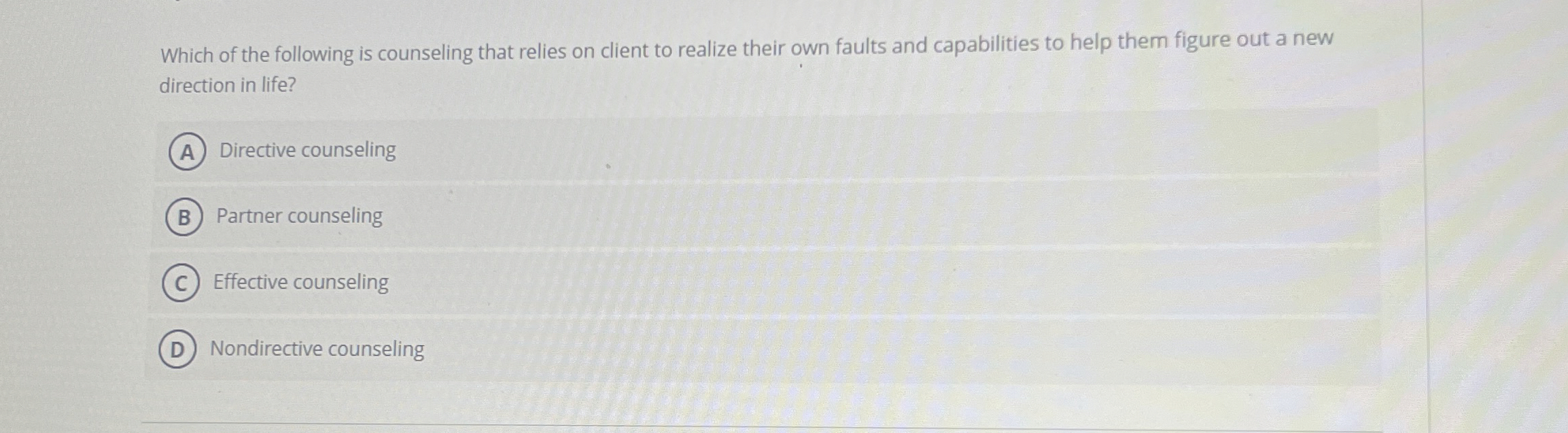 Solved Which of the following is counseling that relies on | Chegg.com