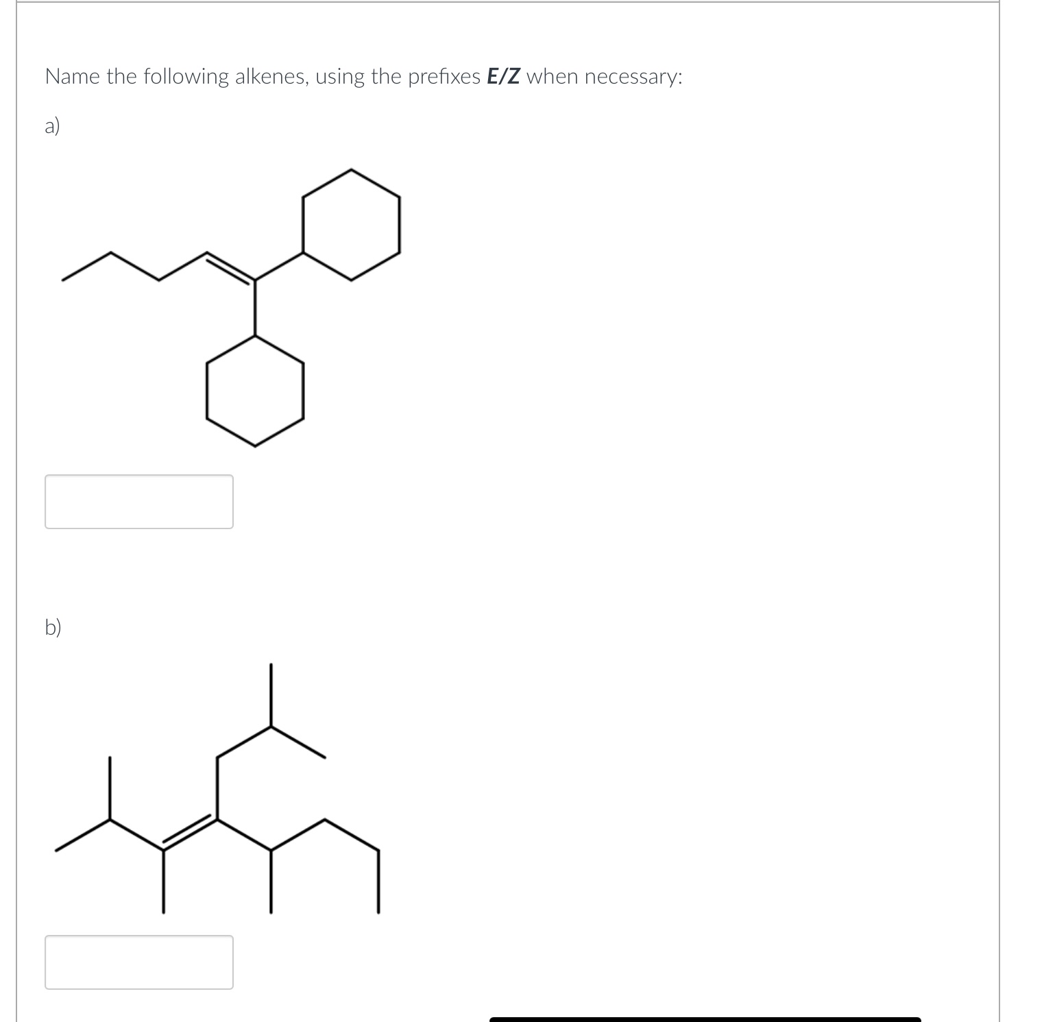 Solved Name the following alkenes, using the prefixes EZ | Chegg.com