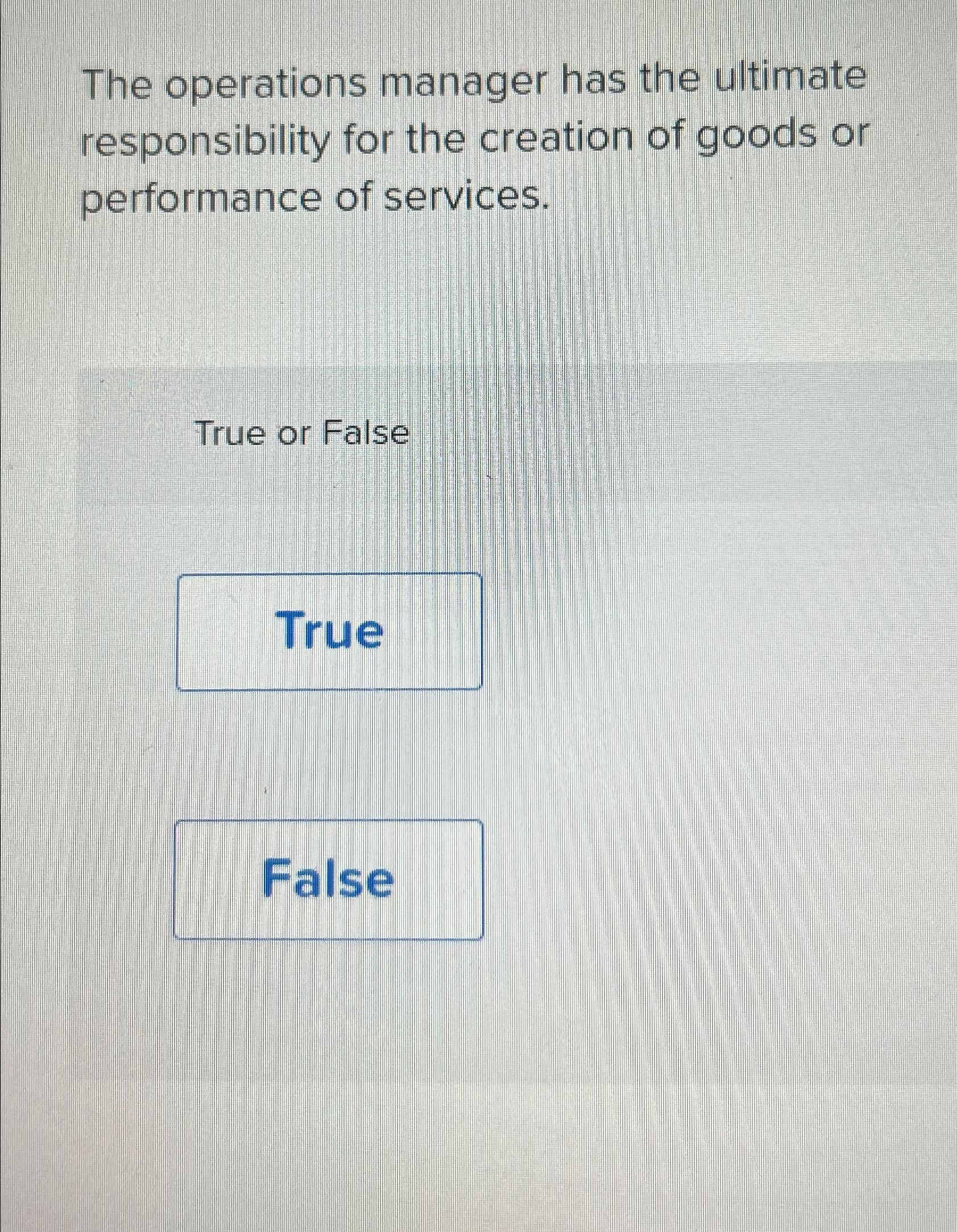 Solved The operations manager has the ultimate | Chegg.com