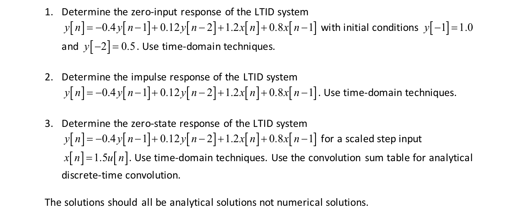 Solved Determine the zero-input response of the LTID system | Chegg.com
