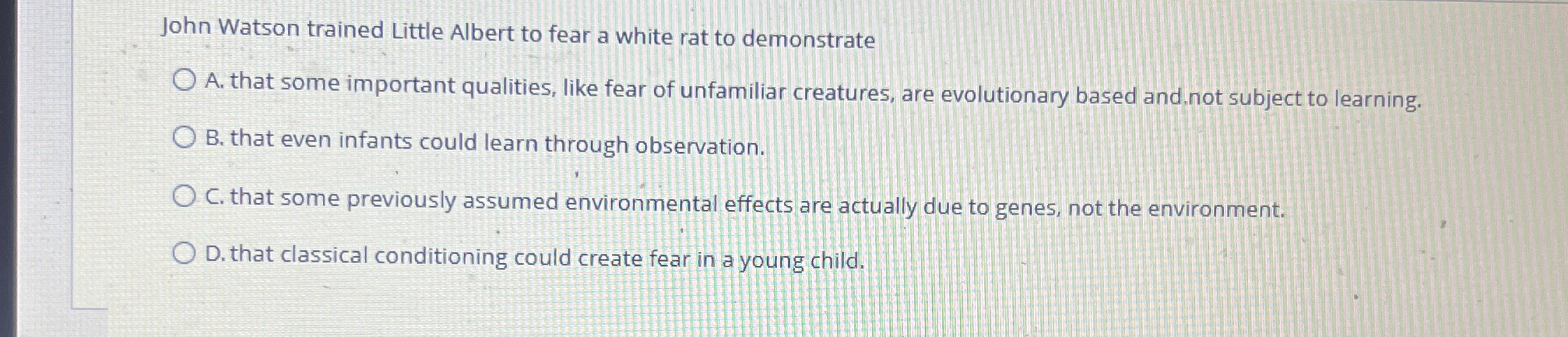 Solved John Watson trained Little Albert to fear a white rat | Chegg.com