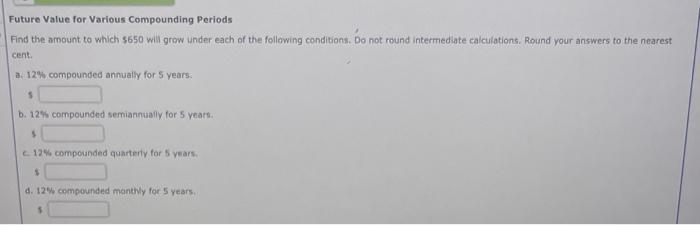 Solved Future Value for Various. Compounding Periods Find | Chegg.com