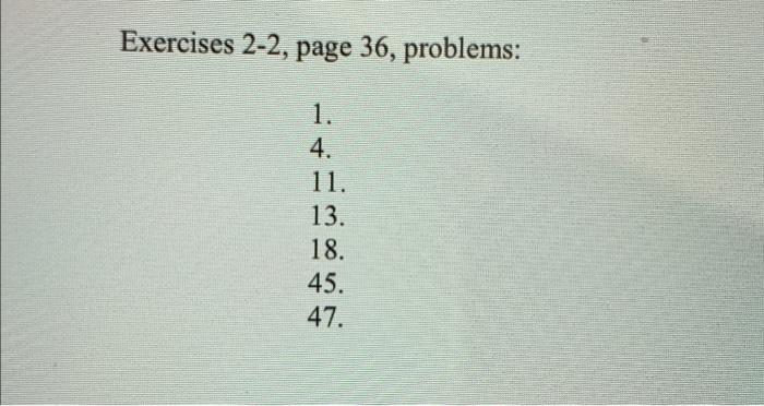 Solved Exercises 2-2, page 36, problems: 1. 4. 11. 13. 18. | Chegg.com