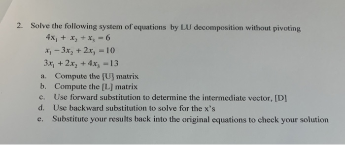 Solved 2. Solve the following system of equations by LU | Chegg.com
