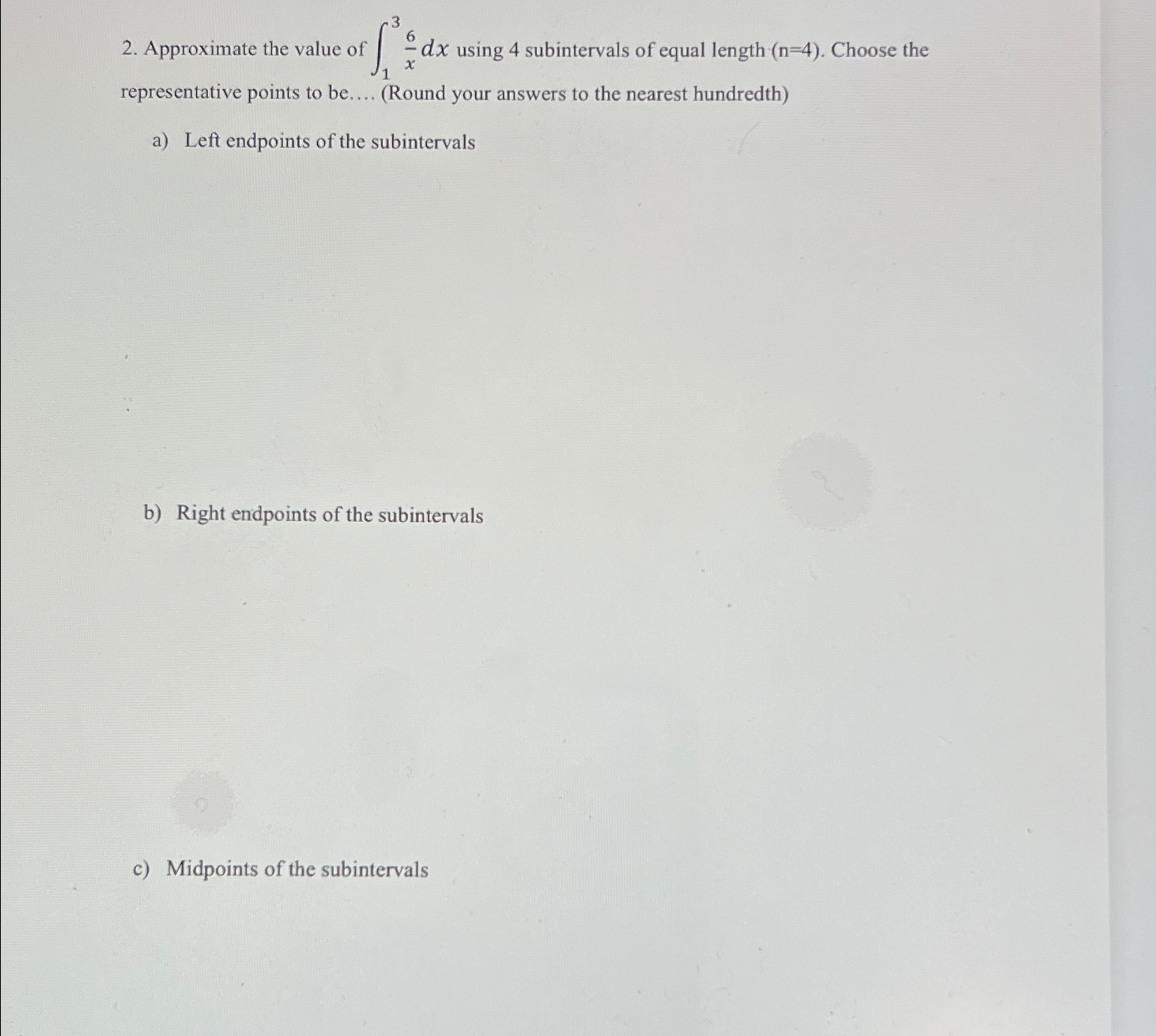 Solved Approximate the value of ∫136xdx ﻿using 4 | Chegg.com