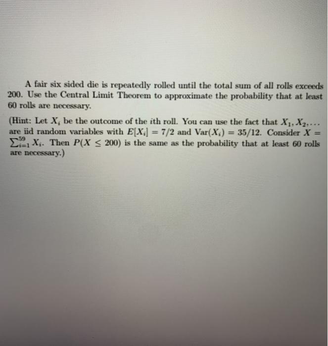 Solved A fair six sided die is repeatedly rolled until the | Chegg.com