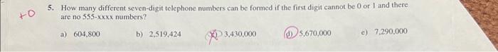 Solved 5. How many different seven-digit telephone numbers | Chegg.com