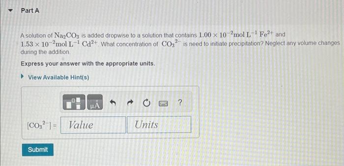 Solved A solution of Na2CO3 is added dropwise to a solution | Chegg.com