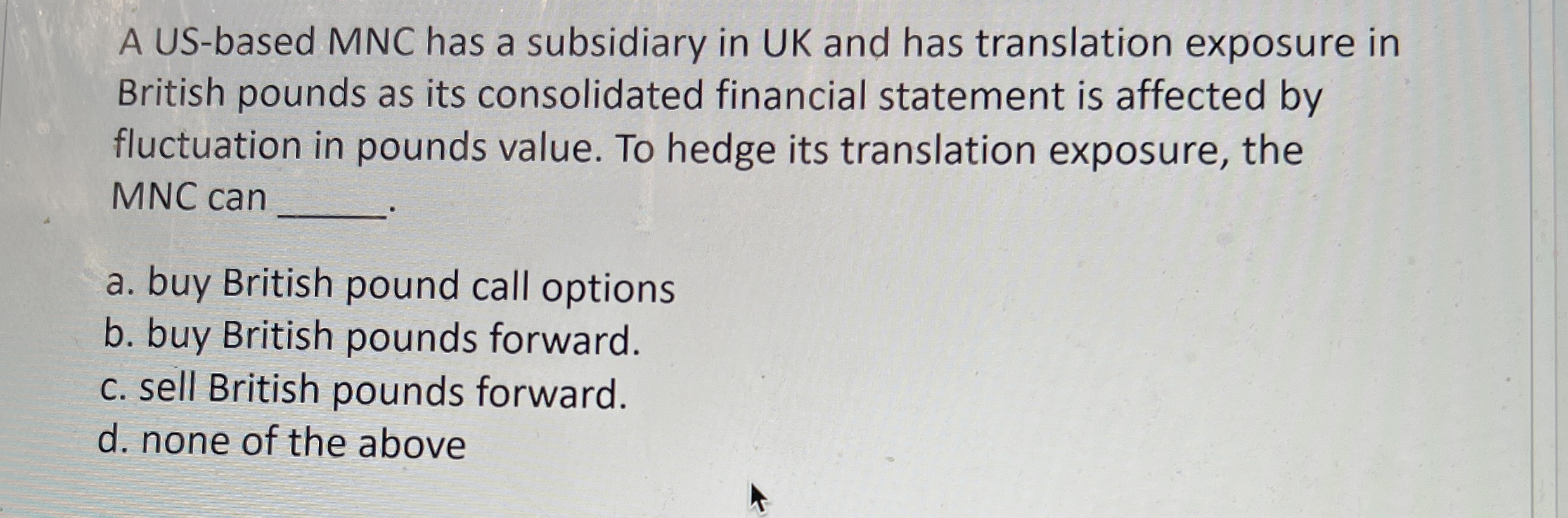High Quality SOLUTION A US-based MNC has a subsidiary in UK and has ...