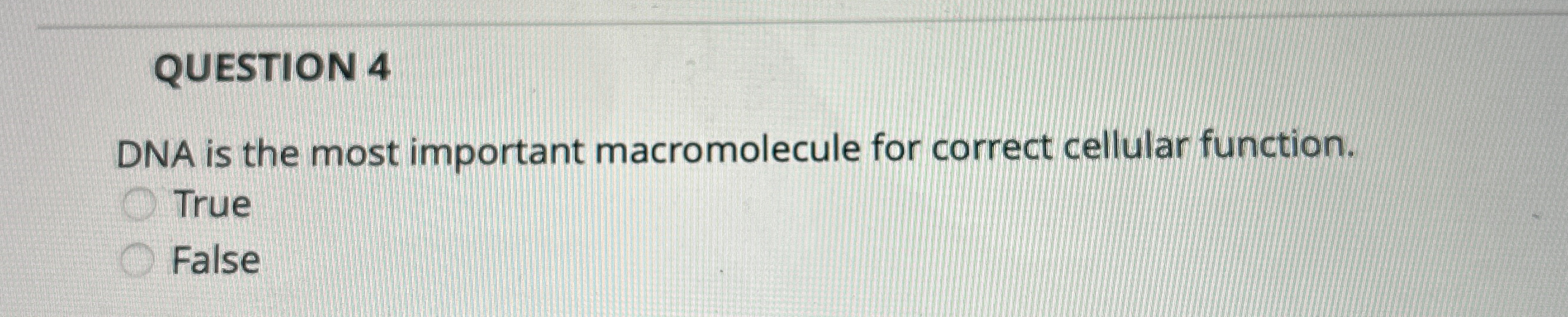 Solved QUESTION 4DNA is the most important macromolecule for | Chegg.com