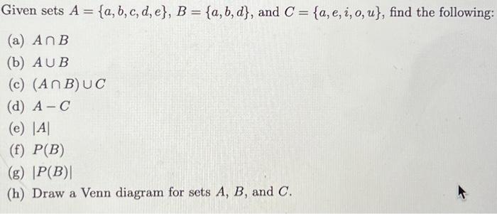 Solved Given sets A={a,b,c,d,e},B={a,b,d}, and | Chegg.com