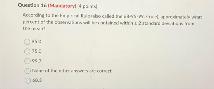 Solved Question 16 (Mandatory) (4 points) According to the | Chegg.com