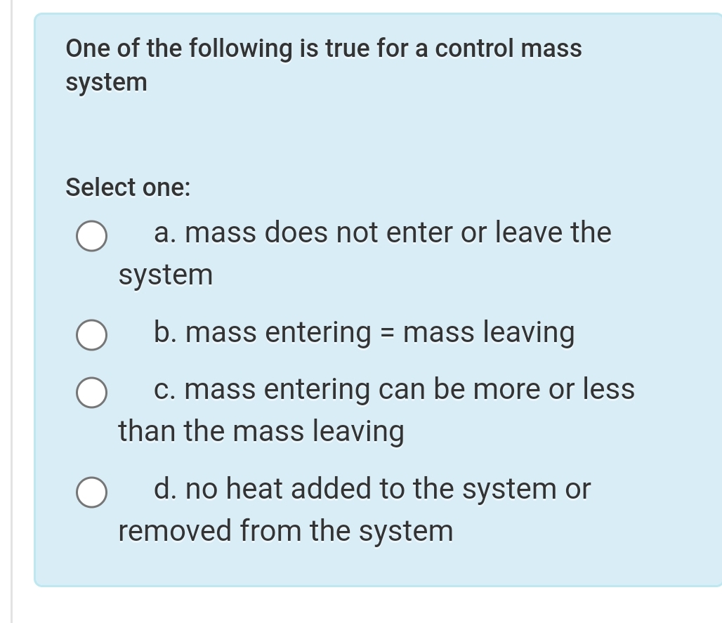 Solved One of the following is true for a control mass | Chegg.com