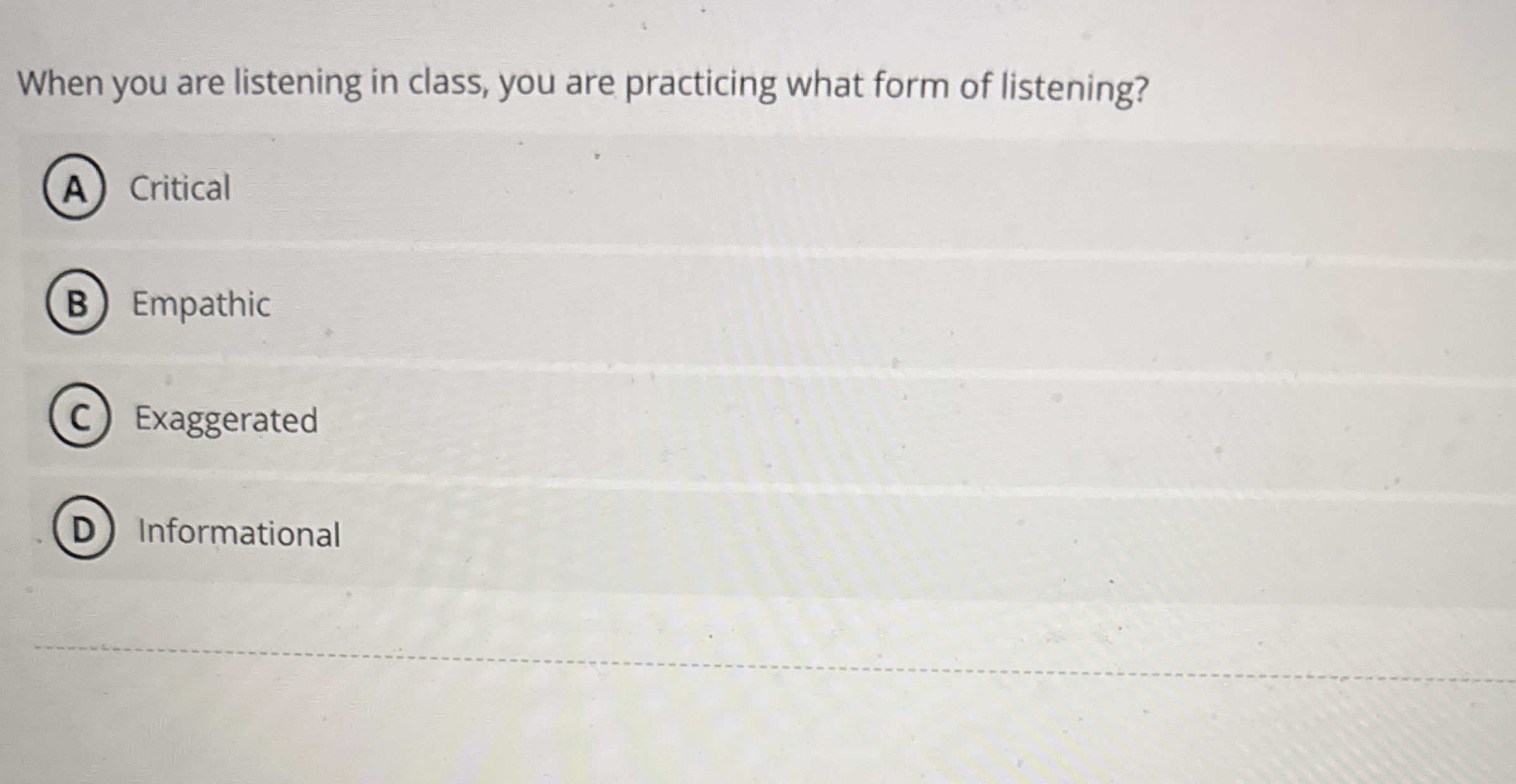 Solved When you are listening in class, you are practicing | Chegg.com