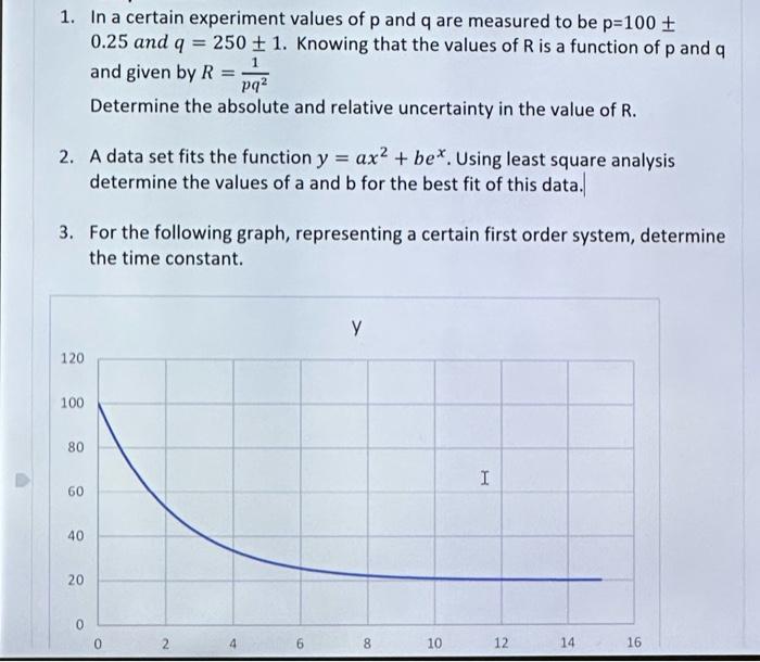 Solved 1. In a certain experiment values of p and q are | Chegg.com