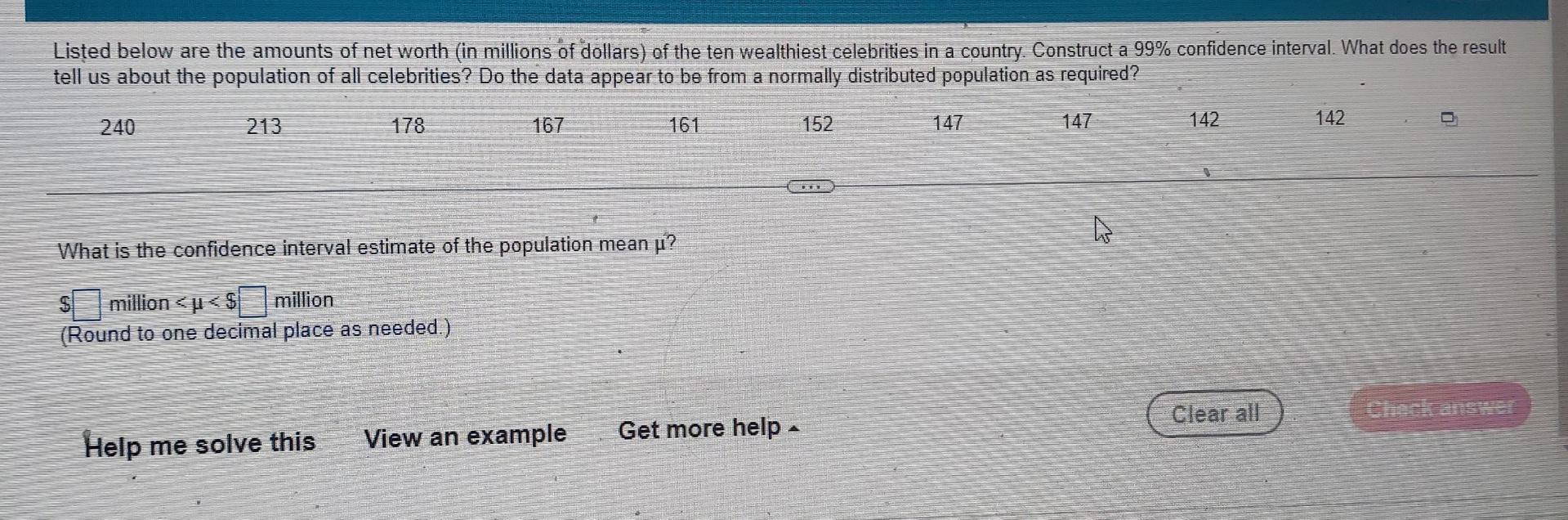 Solved Listed below are the amounts of net worth (in | Chegg.com