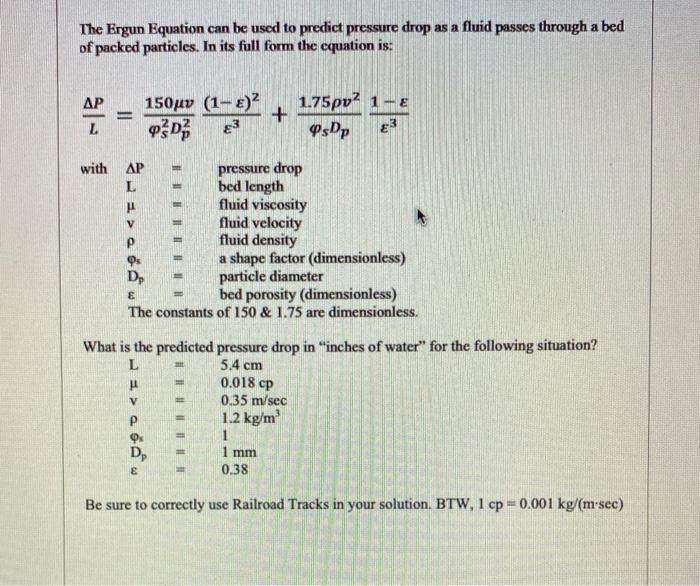 Solved The Ergun Equation can be used to predict pressure | Chegg.com
