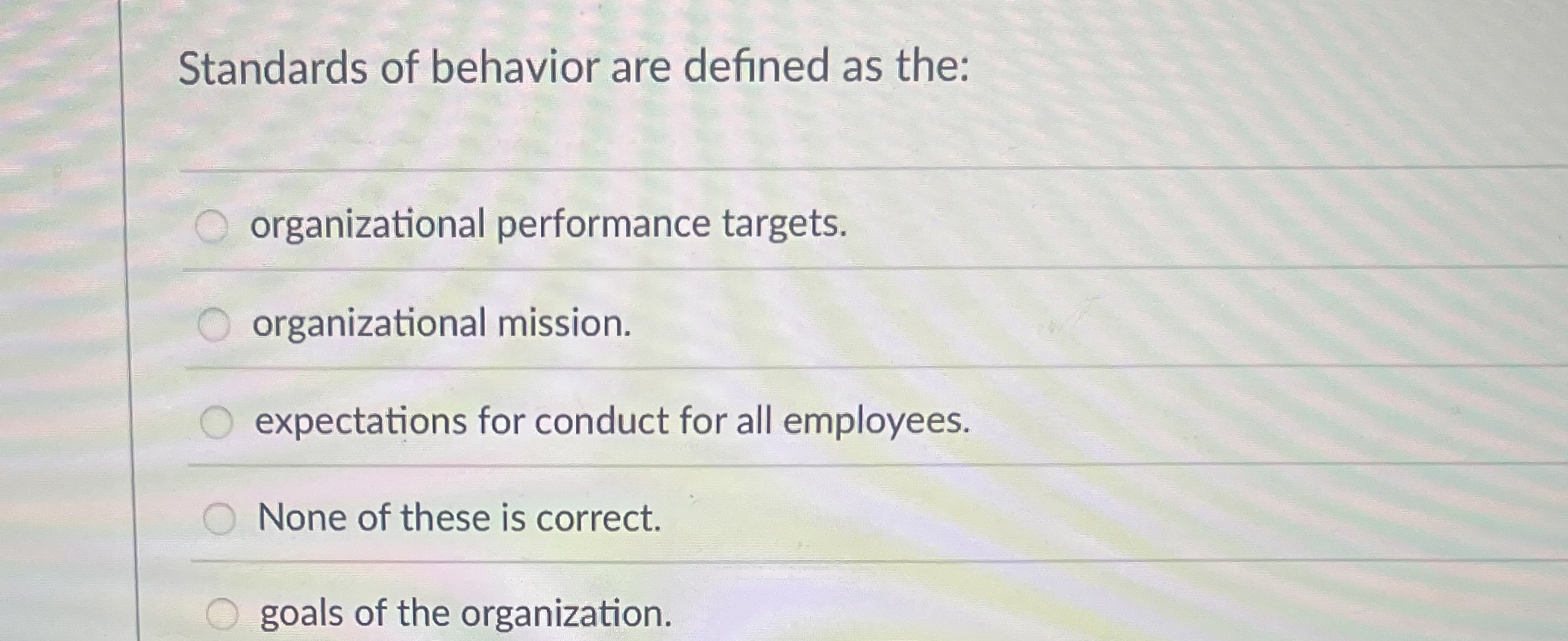 Solved Standards of behavior are defined as | Chegg.com