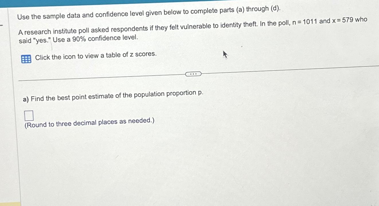 Solved Use the sample data and confidence level given below | Chegg.com