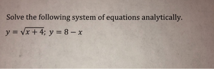 Solved Solve the following system of equations analytically. | Chegg.com