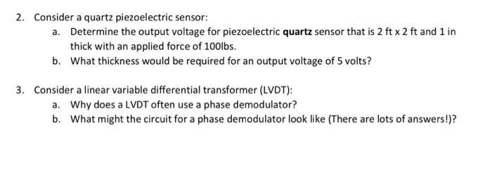 Solved 2. Consider a quartz piezoelectric sensor: a. | Chegg.com