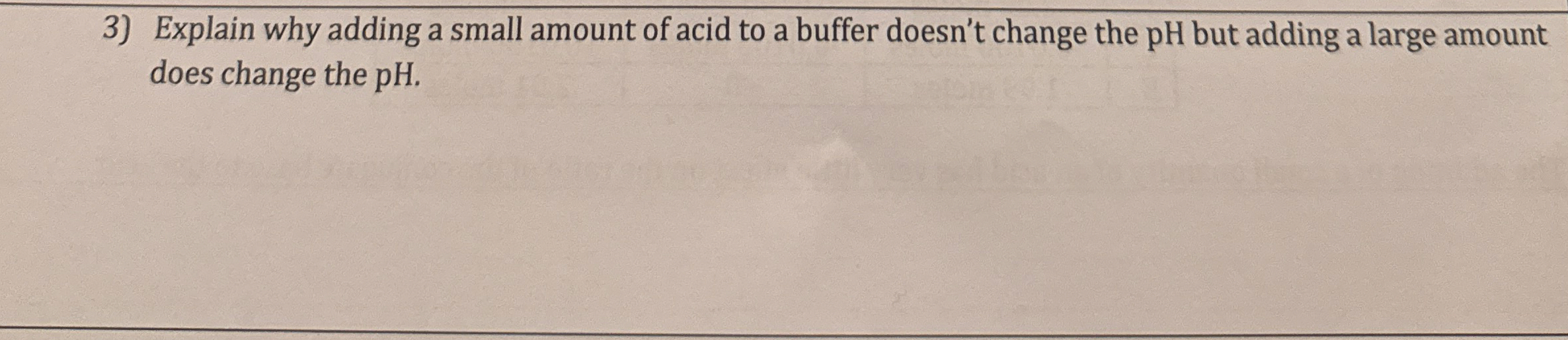 Solved Explain why adding a small amount of acid to a buffer | Chegg.com