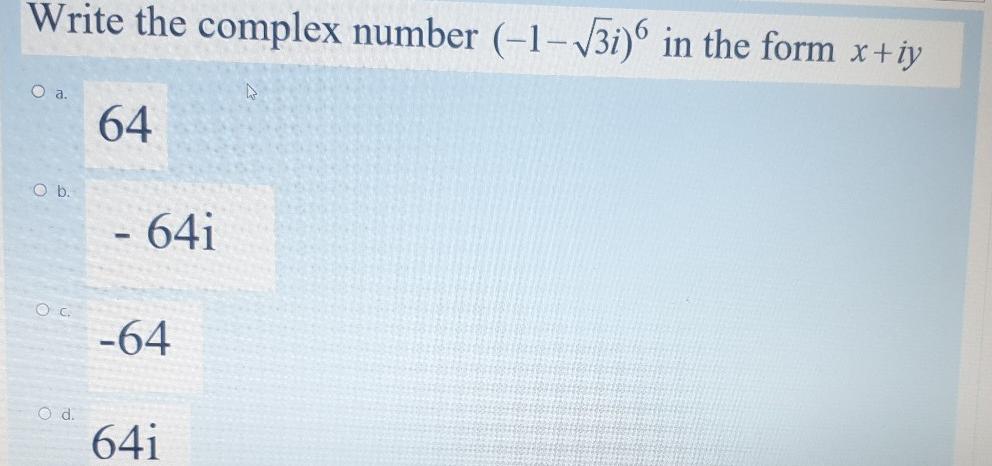 Solved Write the complex number (-1-3i) in the form x+iy O | Chegg.com