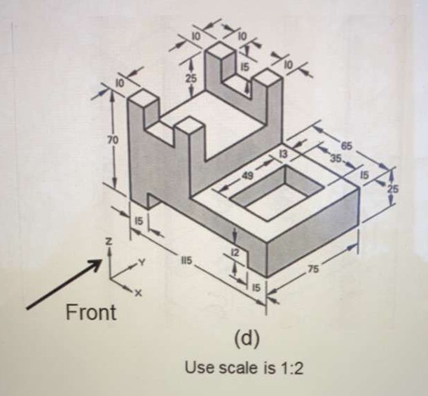Solved 2. Draw front, top and side views for parts (c) and | Chegg.com