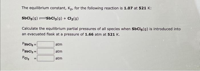 Solved The equilibrium constant, Kp, for the following | Chegg.com