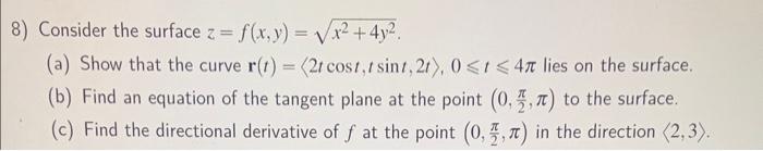 Solved 8) Consider the surface z=f(x,y)=x2+4y2. (a) Show | Chegg.com
