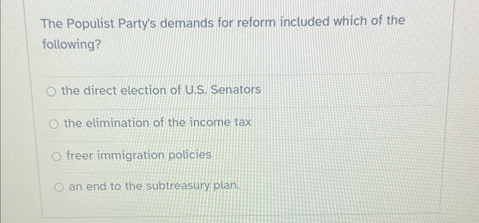 Solved The Populist Party's demands for reform included | Chegg.com