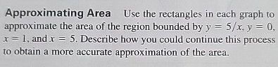 Solved Approximating Area Use the rectangles in each graph | Chegg.com