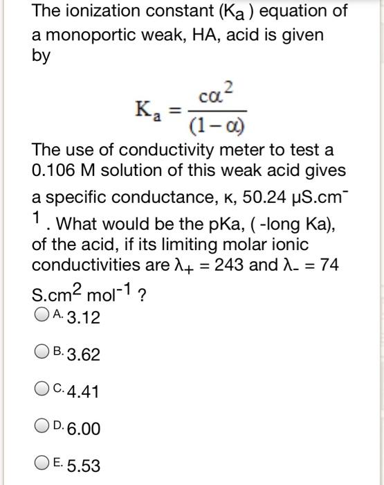 Solved The ionization constant (Ka) equation of a monoportic | Chegg.com