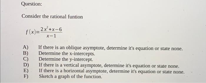 Solved Question Consider The Rational Funtion F X²x²x−6 