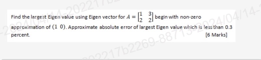 Solved Find the largest Eigen value using Eigen vector for | Chegg.com