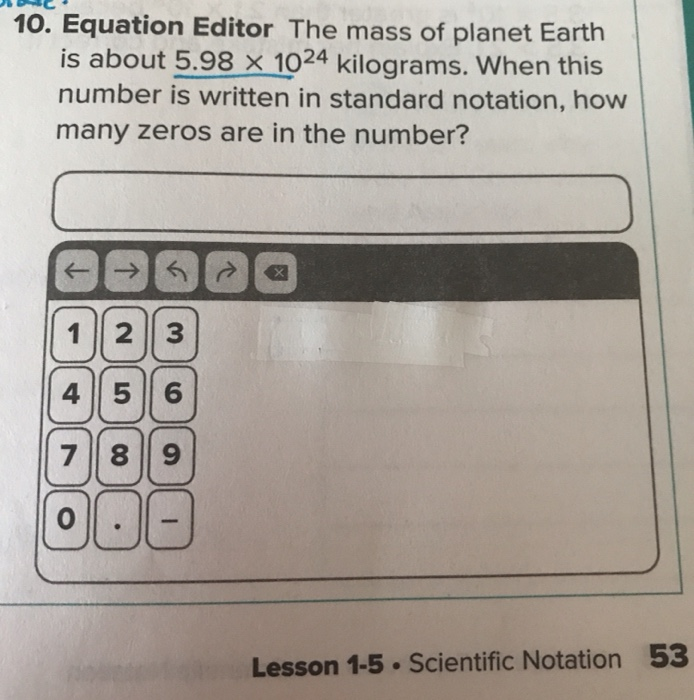 Solved 10. Equation Editor The mass of planet Earth is about | Chegg.com