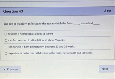 Solved Question 432 ﻿ptsThe age of viability, referring to | Chegg.com